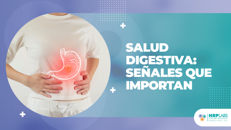 Salud digestiva: señales que importan – HRP Labs